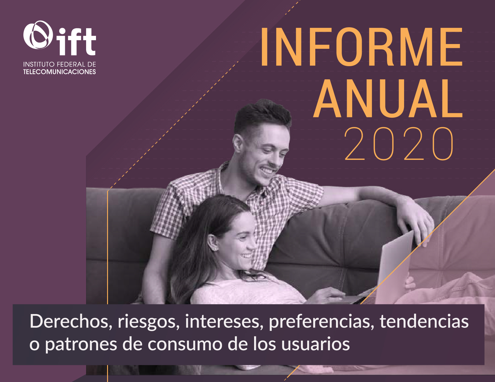 Informe Anual 2020, derechos, riesgos, intereses, preferencias, tendencias o patrones de consumo ...